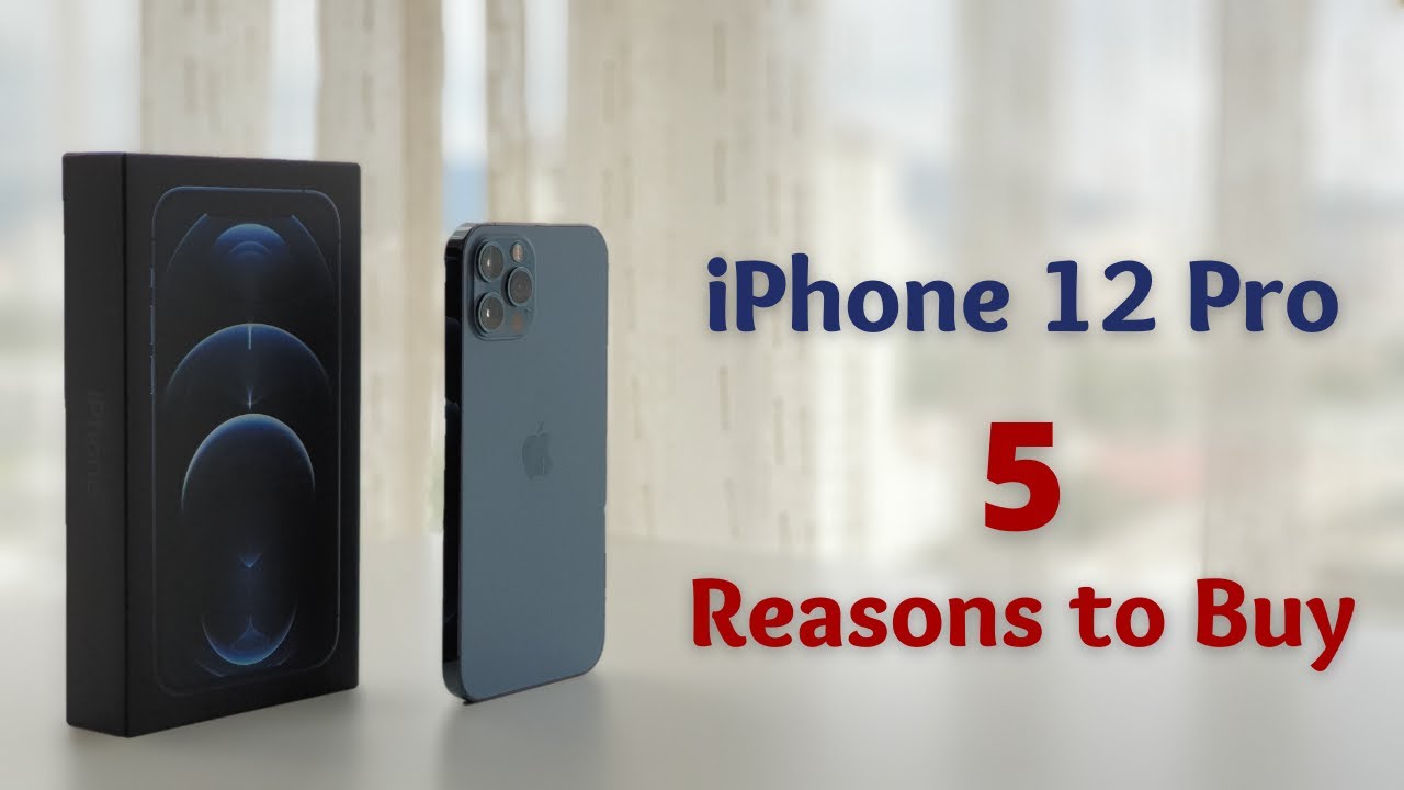 iPhone 12 Pro Unboxing | 5 Reasons to BUY iPhone 12 Pro - YouTube