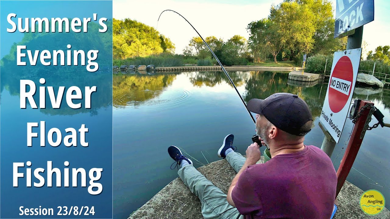 Simple Float Fishing On The Avon - A Golden Evening Of Surprises ...