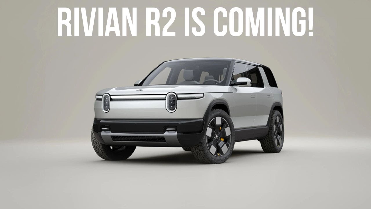 Rivian R2 Is Coming! - YouTube