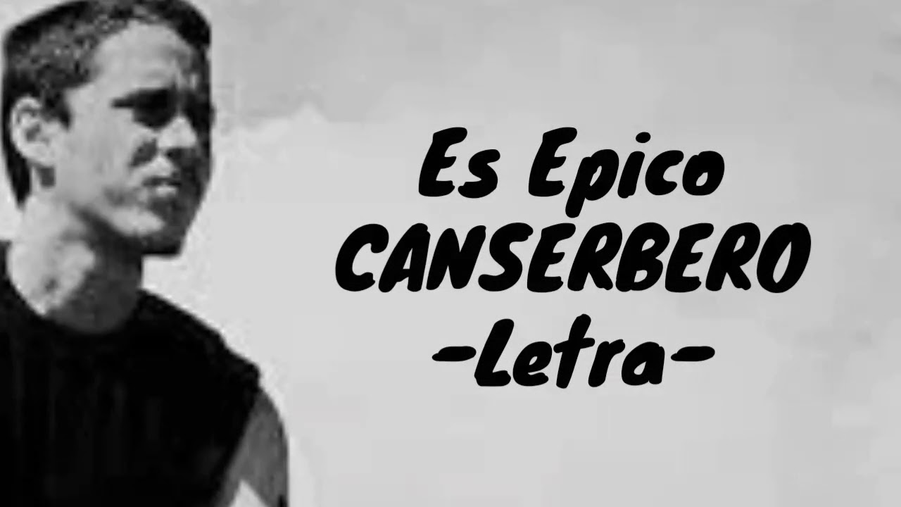 ES EPICO - CANSERBERO -LETRA-|Roberto Chuan - YouTube