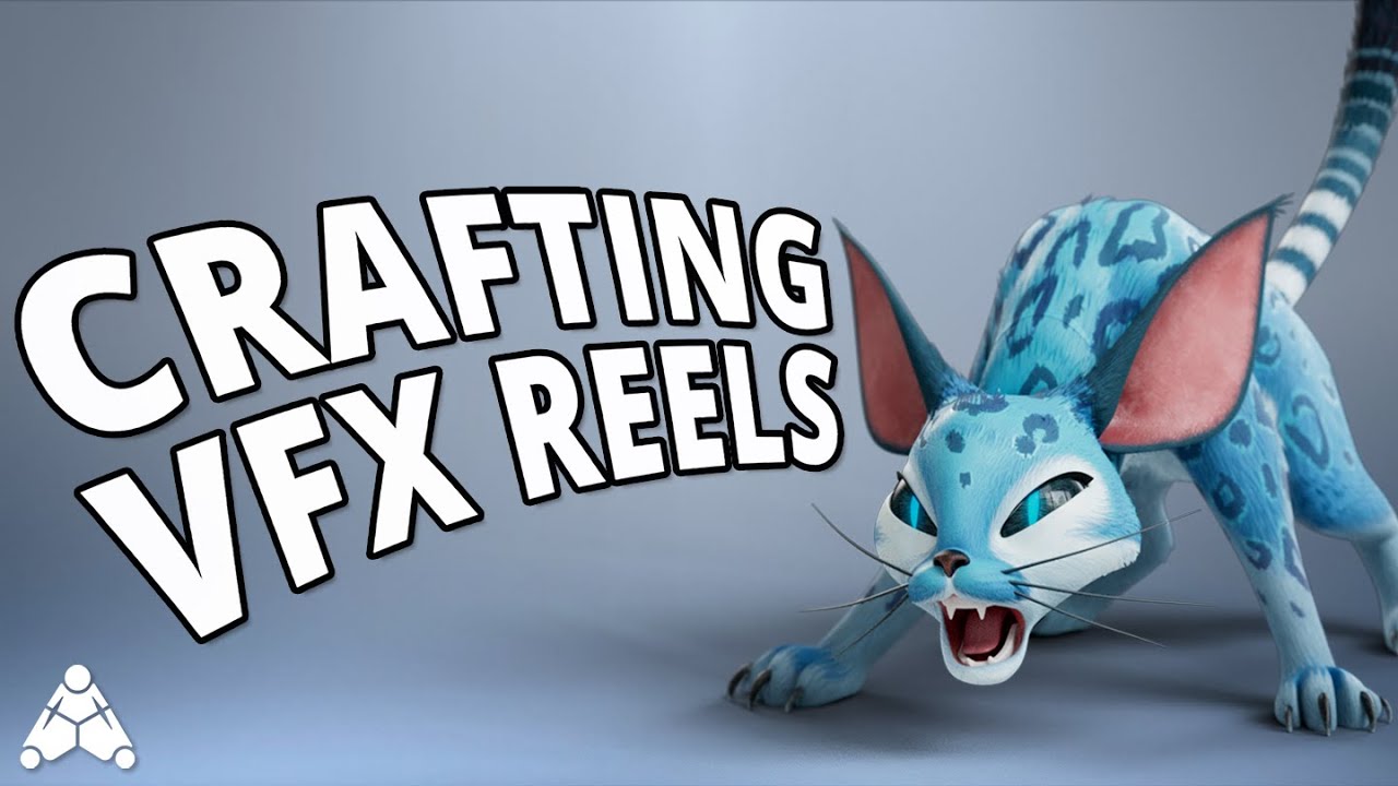 🐉What to put on a vfx reel | Crafting Animation Reels - Part 4 - YouTube