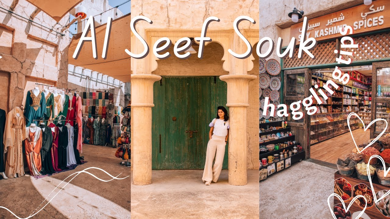 Al Seef Heritage Souk » Guide for Haggling - things to buy | Dubai ...