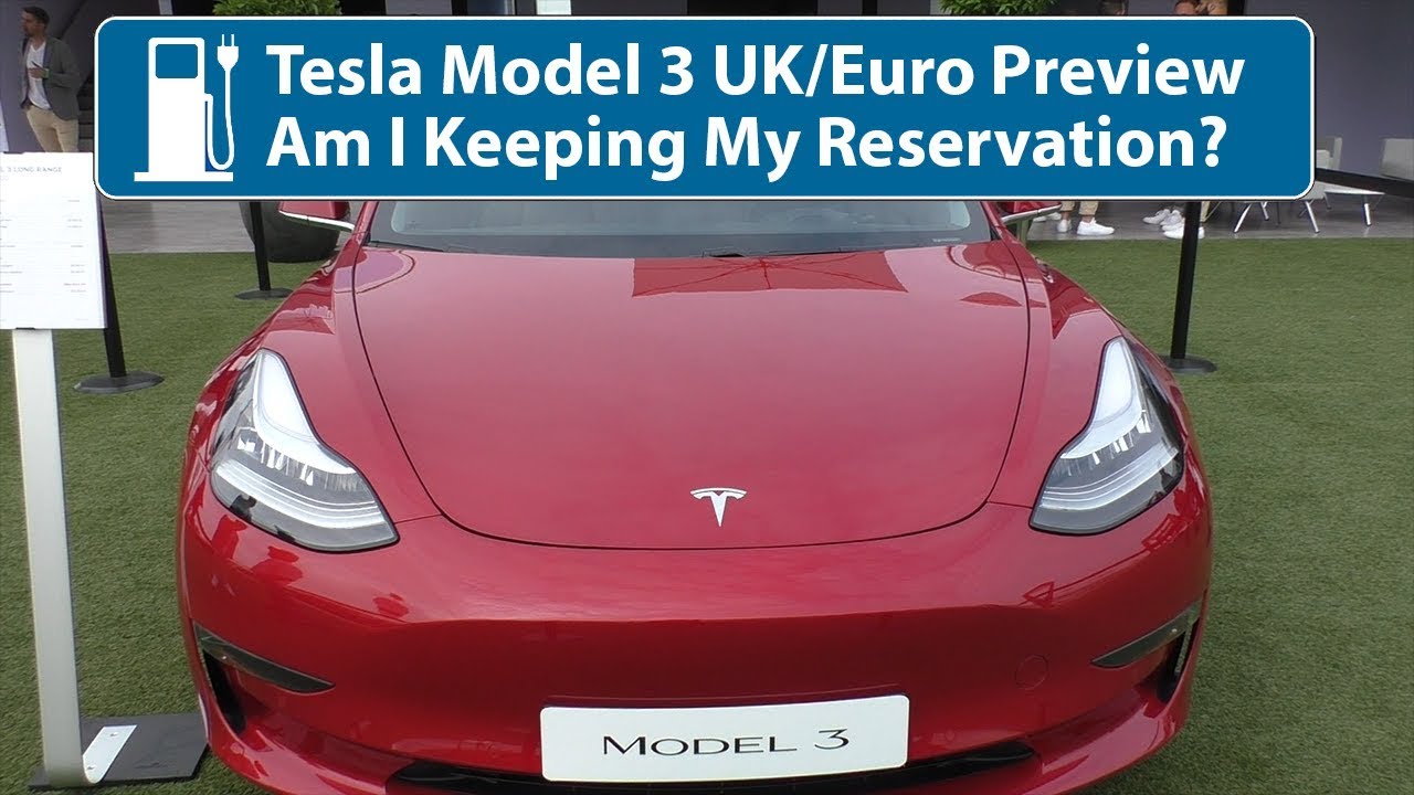 Tesla Model 3 UK Preview (July 2018) - YouTube