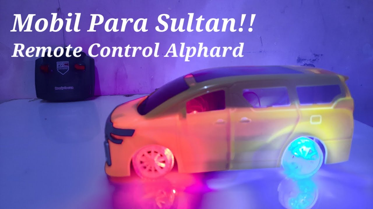 Remote Control Mobil Sultan!!? Mobil Remote Control RC Alphard - YouTube