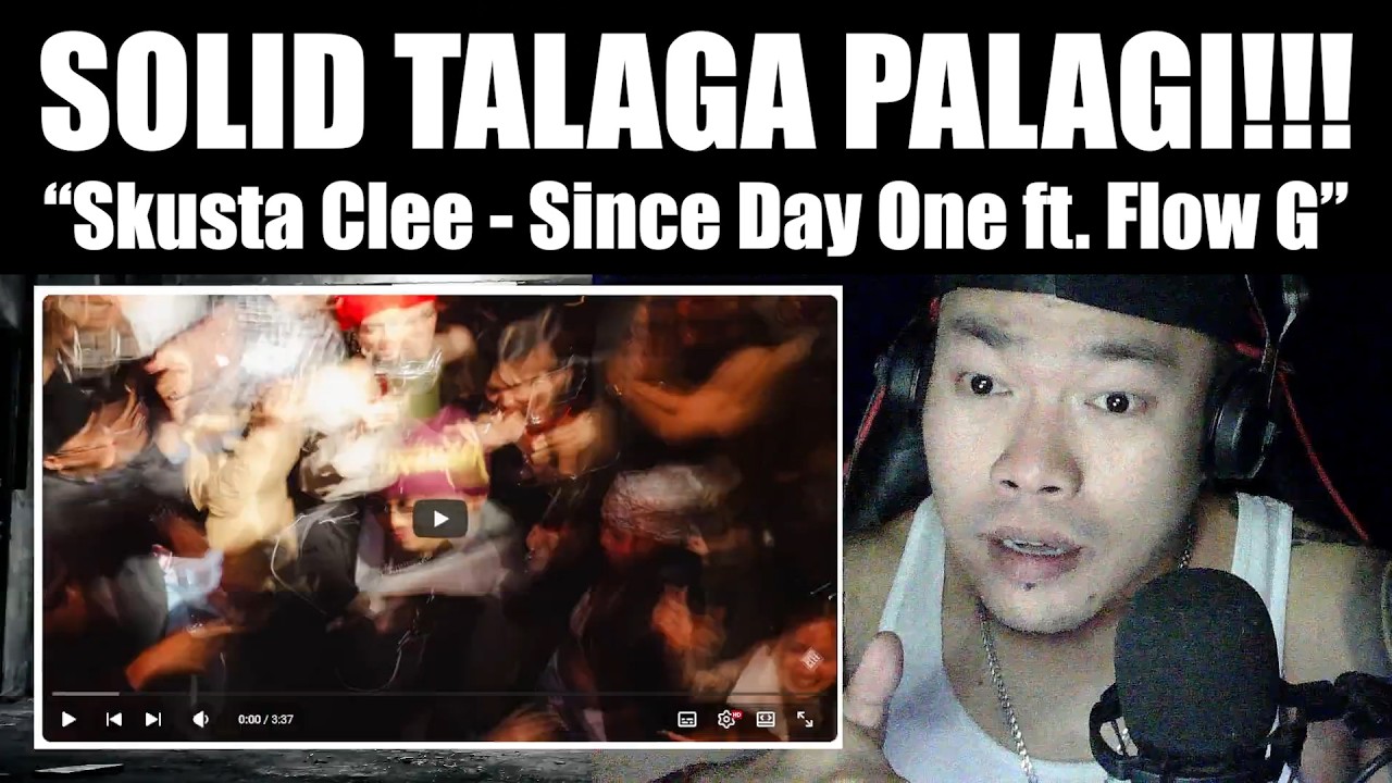 SOLID TALAGA PALAGI! | Skusta Clee - Since Day One ft. Flow G ...