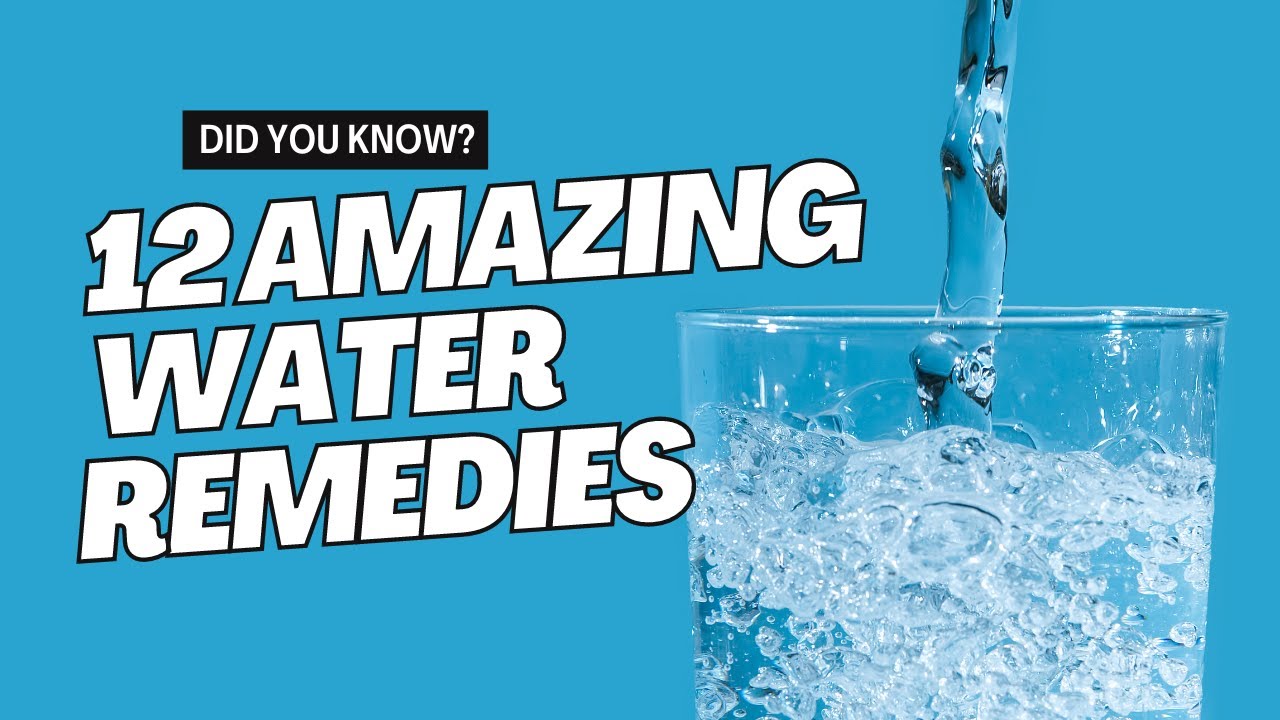 12 Amazing Water Remedies - YouTube