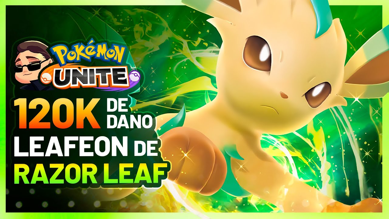 RAZOR LEAF TAMBÉM É MUITO FORTE! Pokemon Unite Leafeon Gameplay - YouTube
