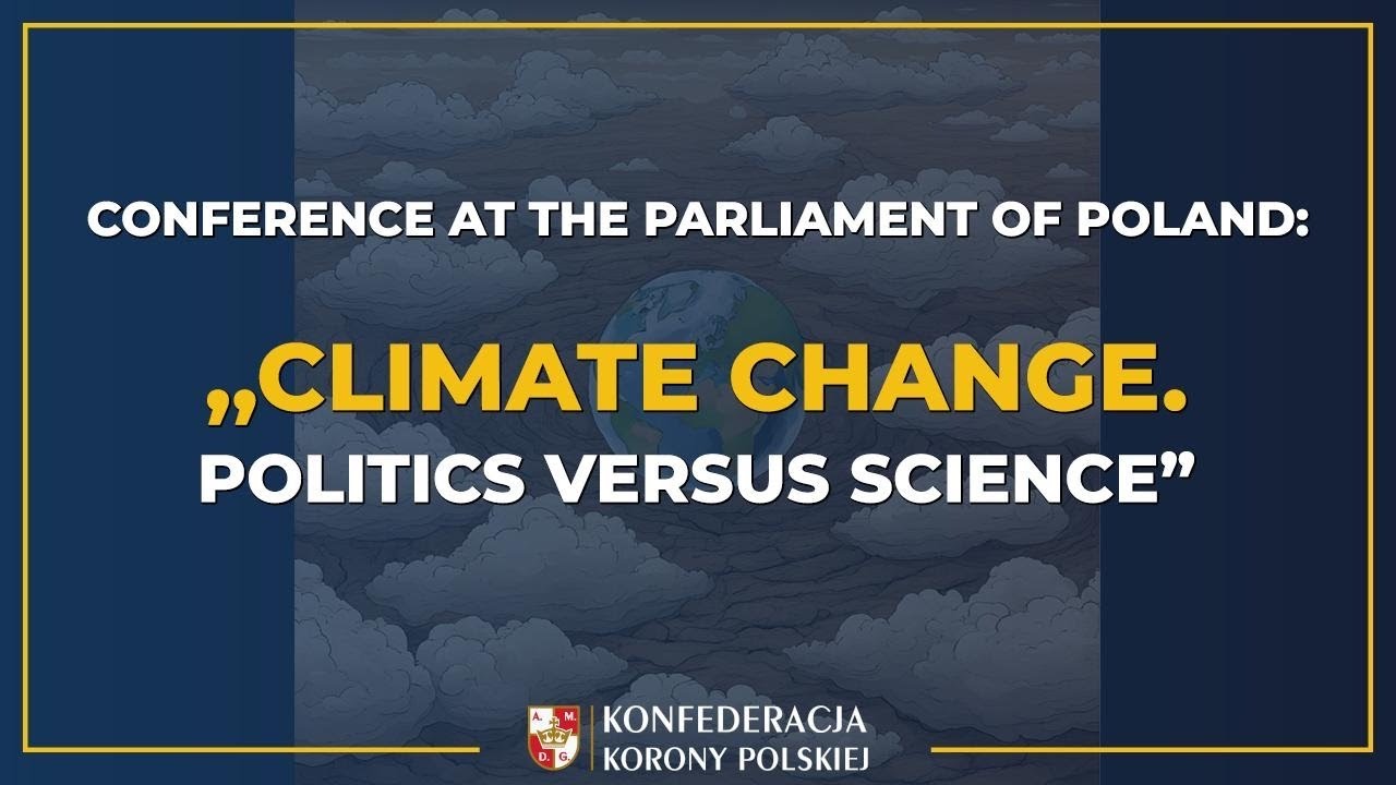 Climate change. Politics versus science. Conference at the Parliament ...