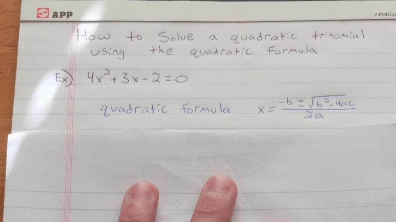 How to solve a quadratic trinomial using the quadratic formula - YouTube