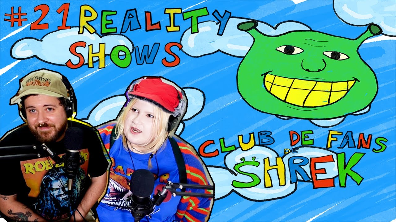 Club de fans de Shrek #21 - Reality Shows (con @juniorhealy_) - YouTube