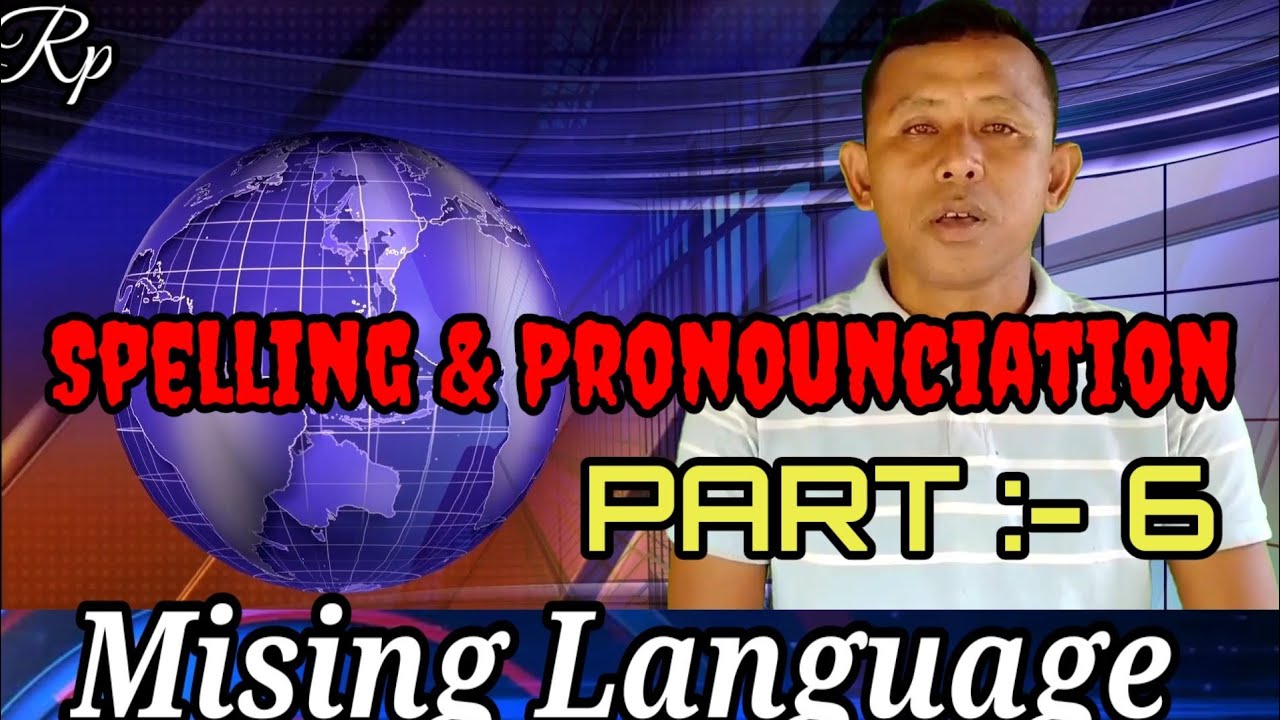 Spelling & Pronounciation // part:-6 // mising language - YouTube