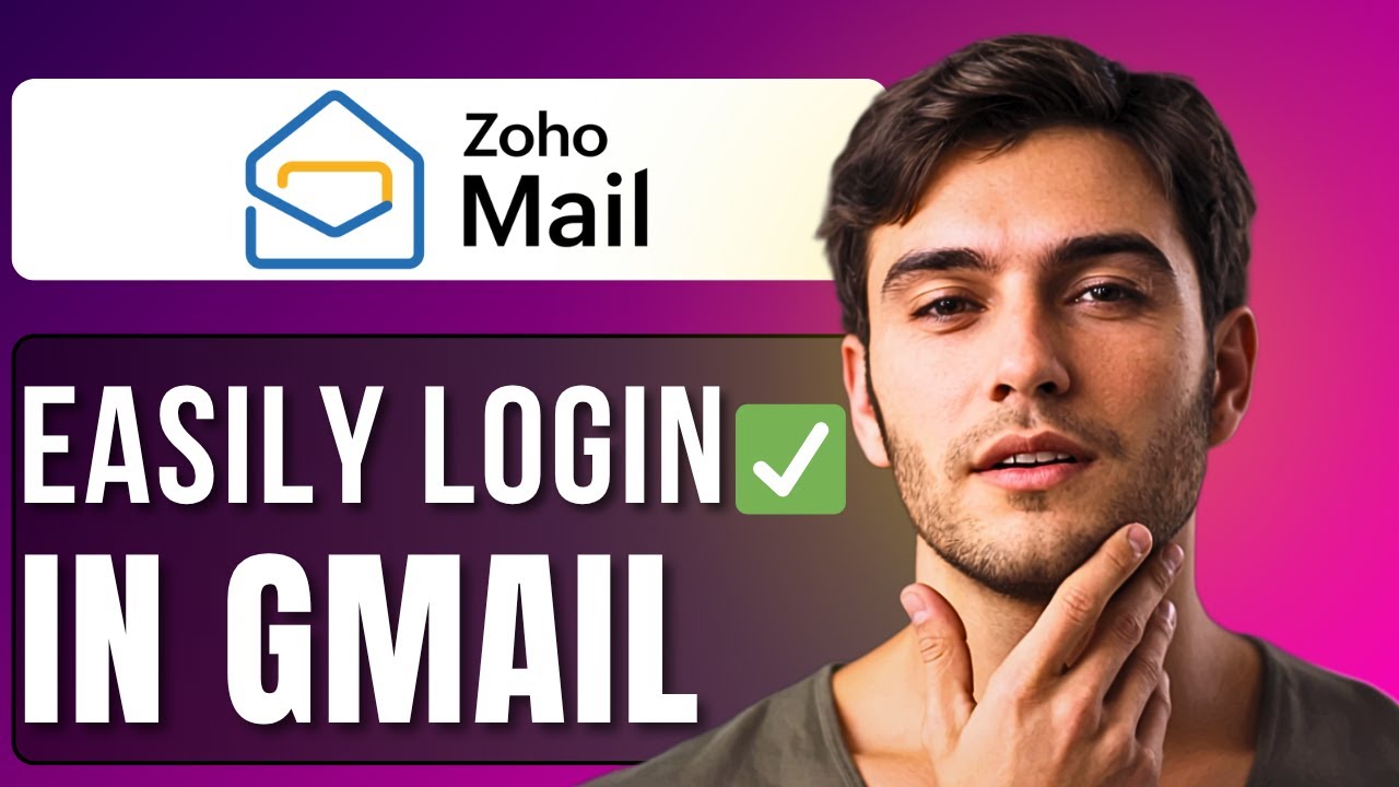 How to Login Zoho Mail in Gmail | Step-by-Step Integration Guide - YouTube