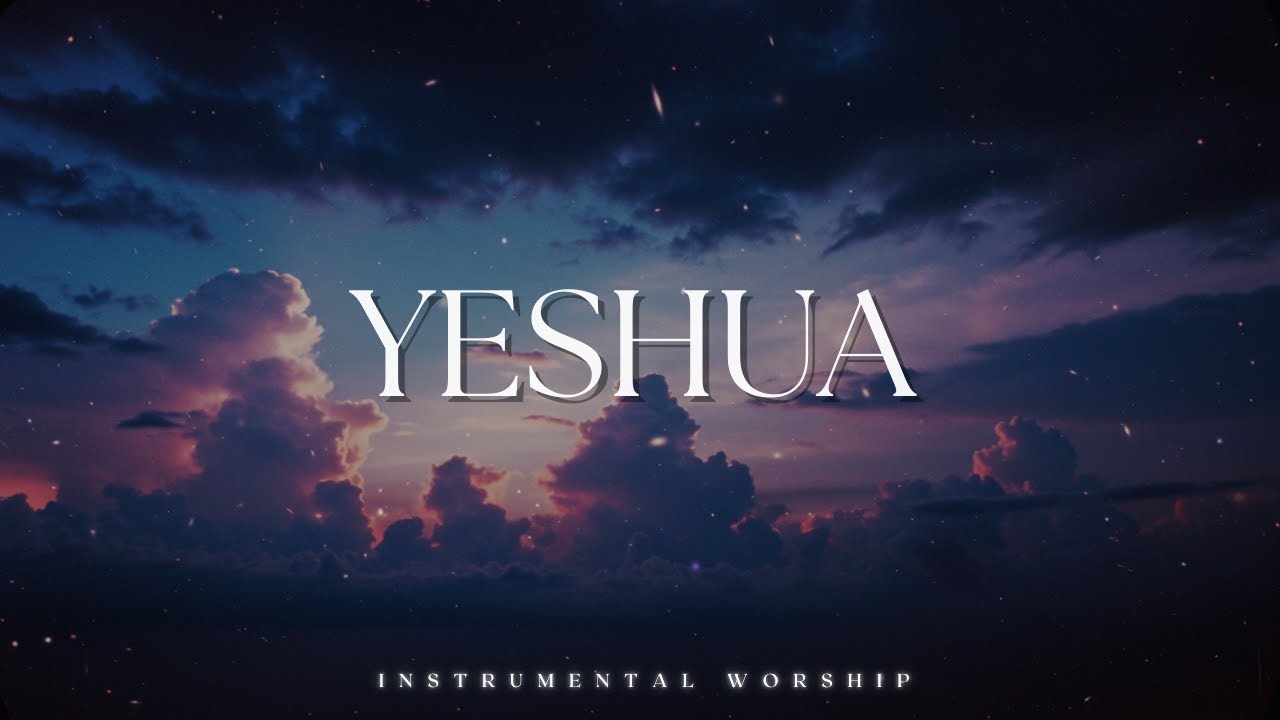 YESHUA | IN HIS PRESENCE | Soaking worship instrumental | Prayer and ...