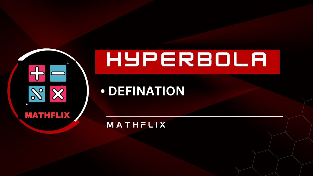 A1_Hyperbola Introduction | Hyperbola | Conic Sections | Class11&12 ...