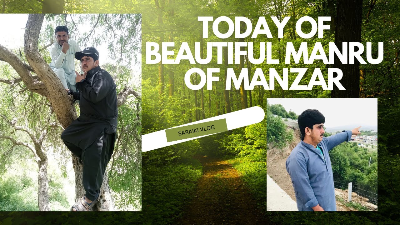 Today of beautiful manru of manzar - YouTube