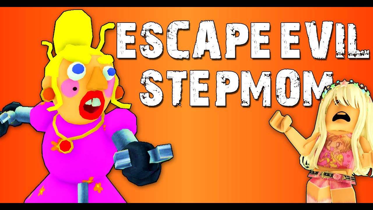 ESCAPE EVIL STEPMOM | OBBY |ROBLOX | EASY WAY - YouTube