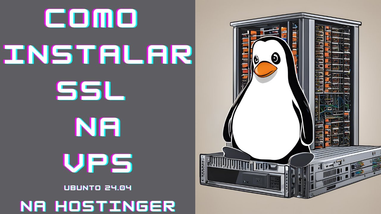 COMO INSTALAR SSL NA VPS UBUNTO 24 - HOSTINGER 2024 - YouTube