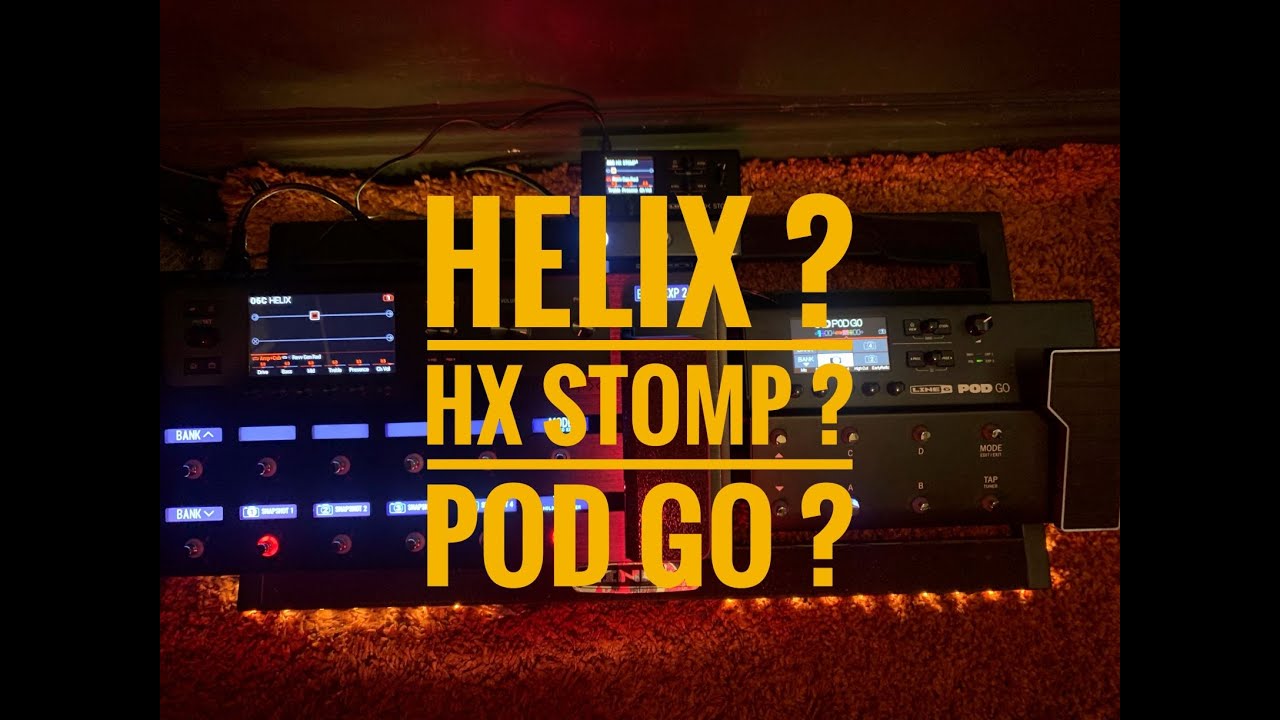 LINE 6 HELIX ,HX STOMP ,POD GO . DO THEY SOUND THE SAME ? - YouTube