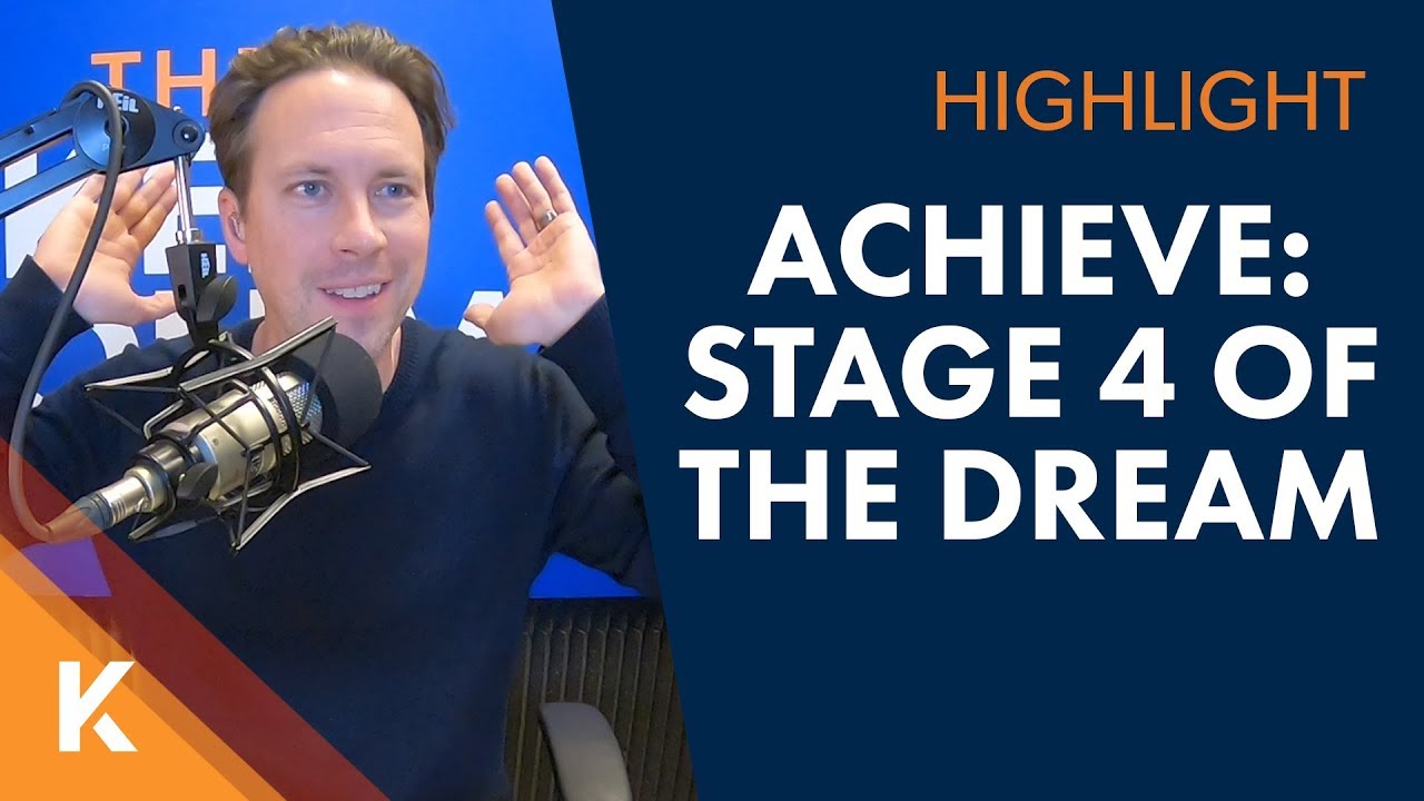 Stage 4 of Realizing Your Dream: Achieve - YouTube