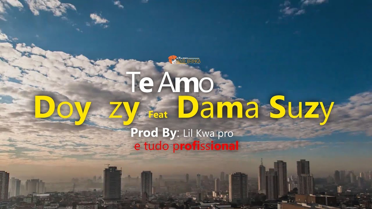 Doy zy ft Dama Suzy Te amo Oficial Video By Dj And Best Pro - YouTube