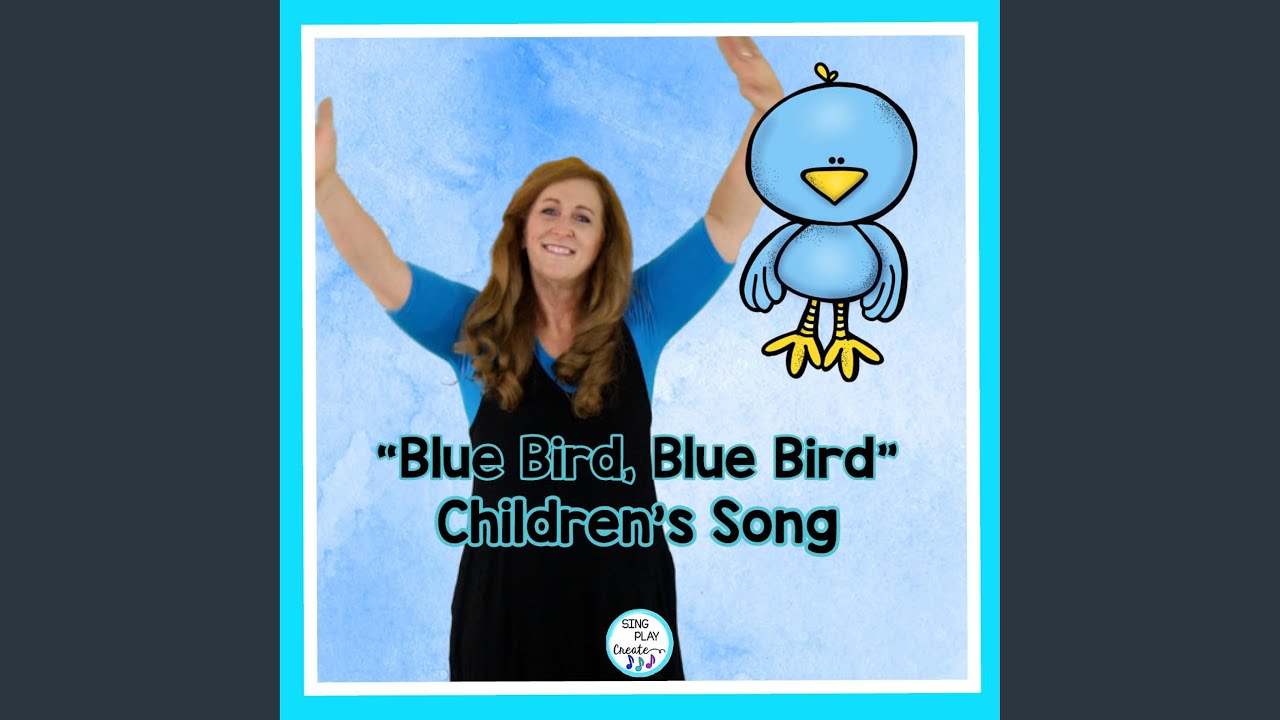 Blue Bird, Blue Bird - YouTube