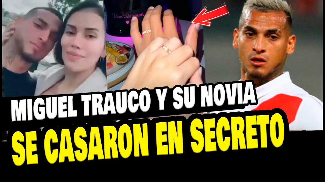 FUTBOLISTA MIGUEL TRAUCO SE CASÓ EN SECRETO CON SU NOVIA TRAS COPA ...