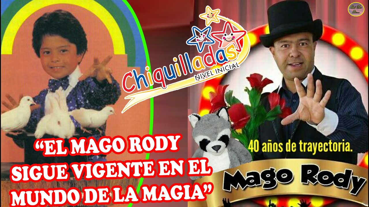 QUÉ FUE DE… EL MAGUITO RODY DEL PROGRAMA INFANTIL “CHIQUILLADAS ...