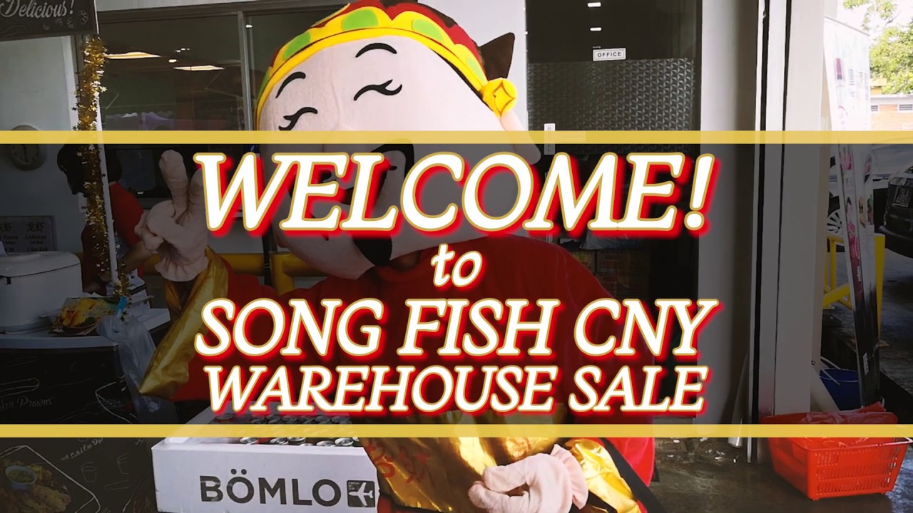 SONG FISH CNY WAREHOUSE SALE! - YouTube