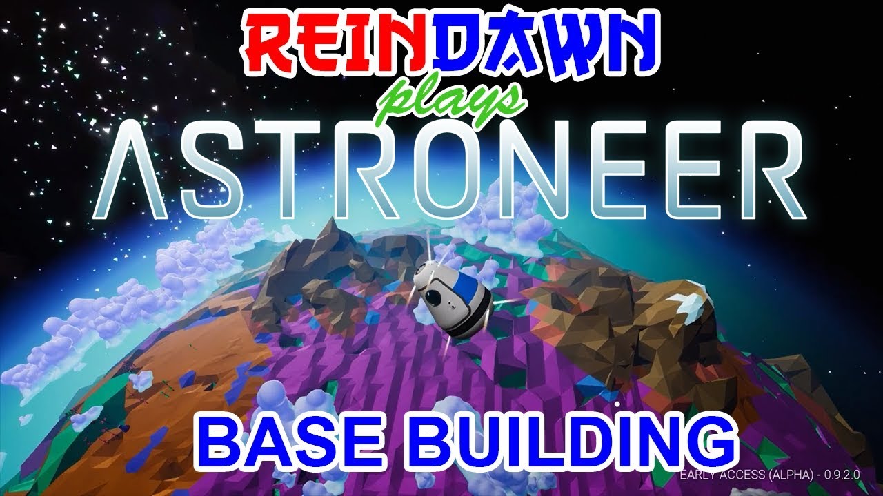 ASTRONEER: Starting Planet Base and Essentials - YouTube