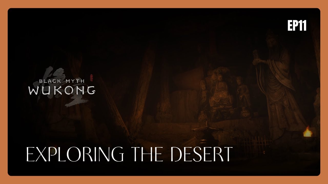 BLACK MYTH WUKONG EP. 11: EXPLORING THE DESERT - YouTube