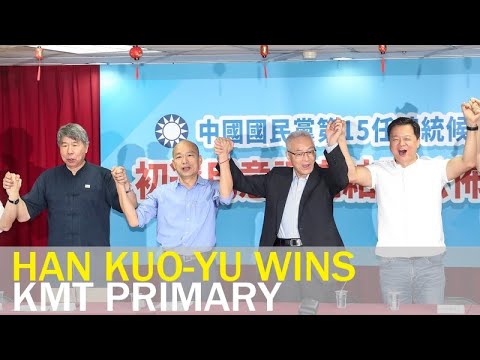 Han Kuo-yu wins KMT presidential primary