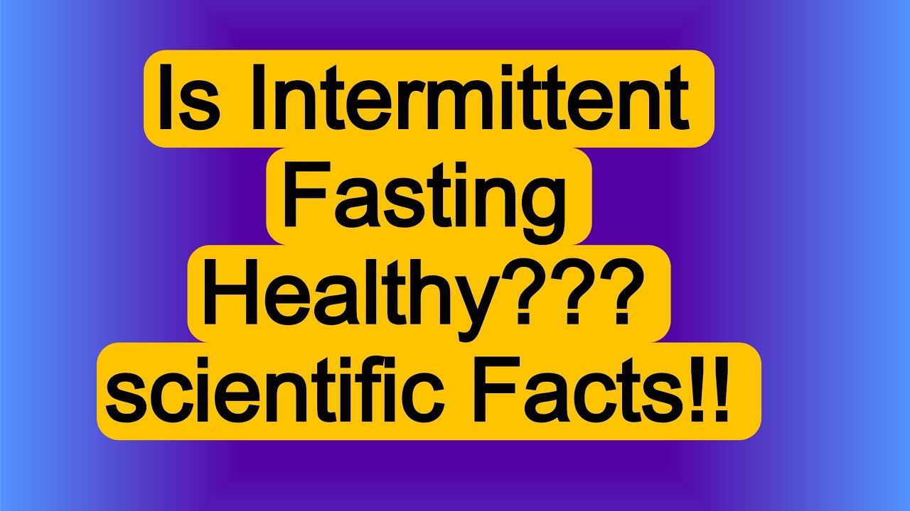 Scientific Facts about Intermittent fasting - YouTube