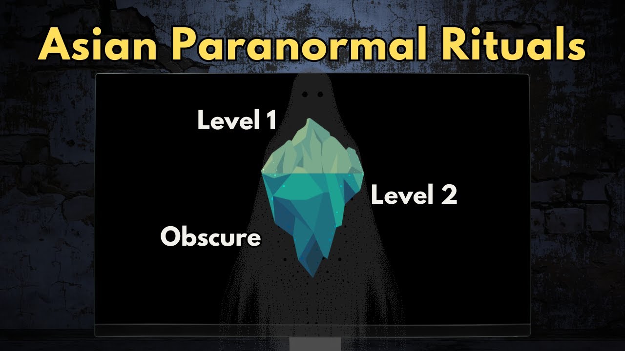 Asian Paranormal Rituals Iceberg [Part 1] - YouTube