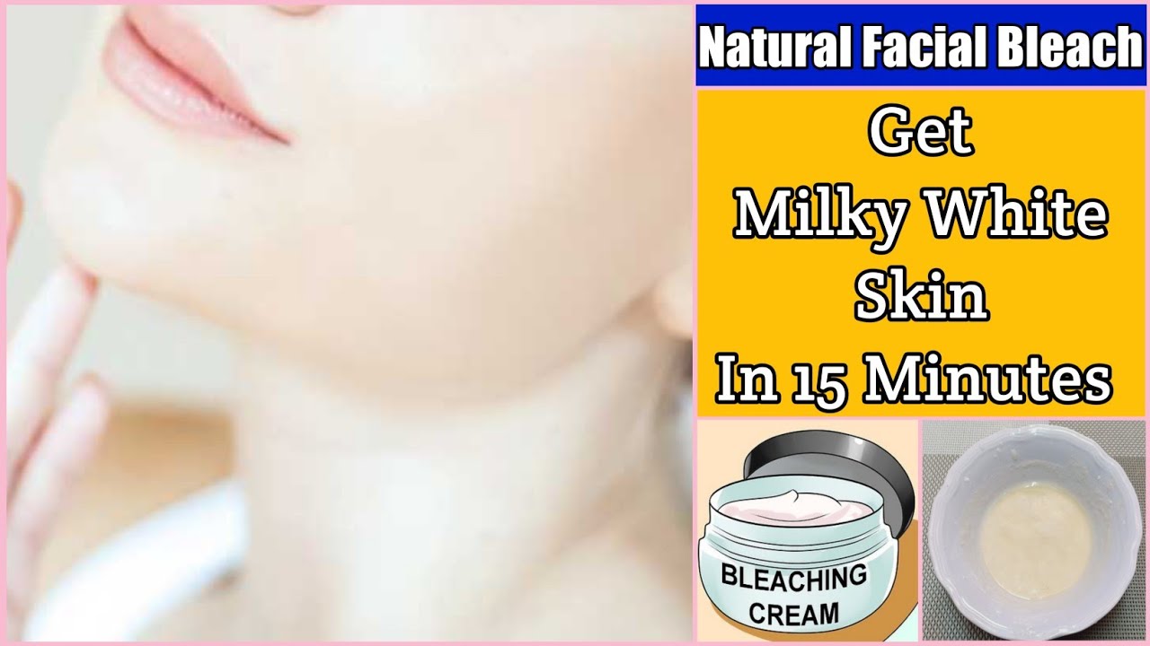 15 Minutes Instant Skin Whitening Bleach At Home|Natural Bleach To Get ...