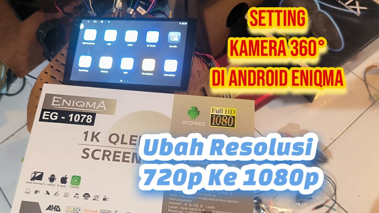Cara Setting Kamera 360° Di Head Unit Android Eniqma Enigma - Setting ...
