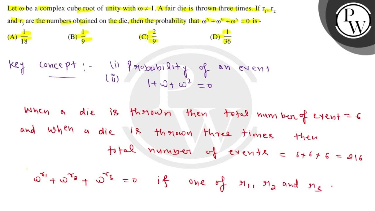 Let \( \omega \) be a complex cube root of unity with \( \omega \neq 1 \). A fair die is thrown ...