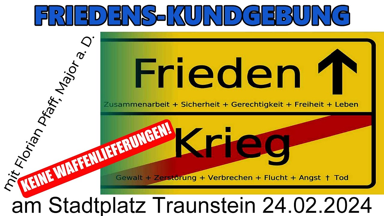 Friedens - Kundgebung am Stadtplatz Traunstein | 24.02.2024 | mit Major ...