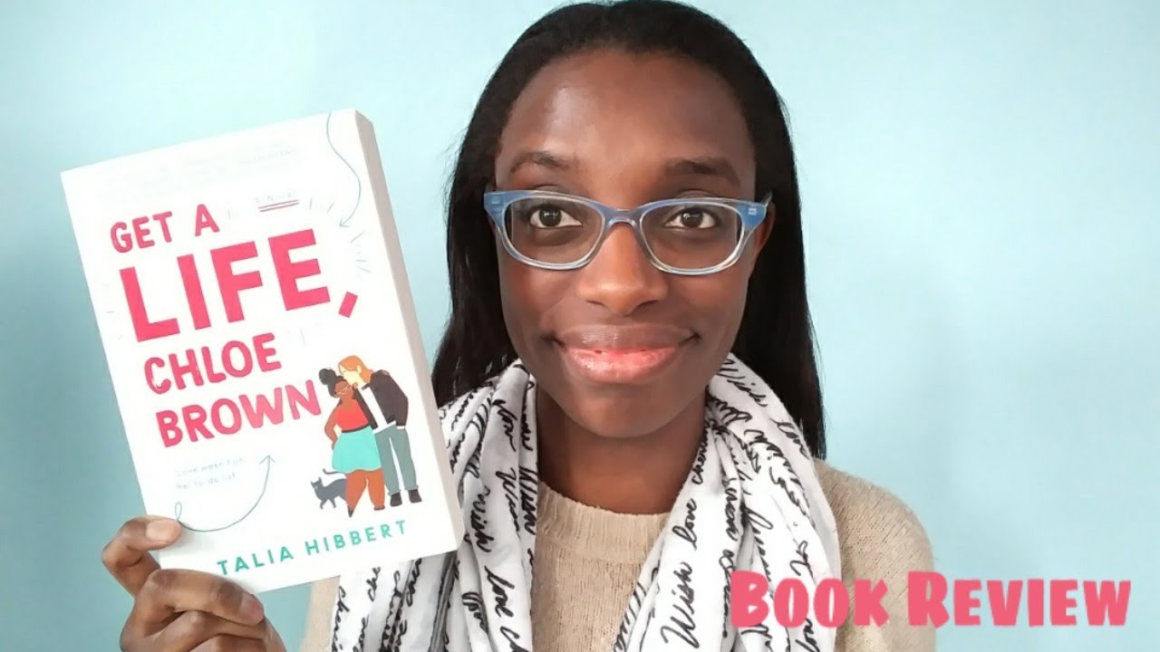 Get a life Chloe Brown Review | Diverse Reads - YouTube