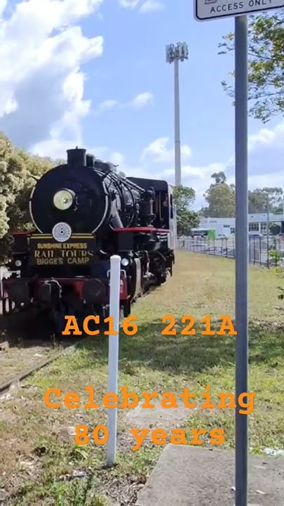 Queensland Rail 80 year celebration of AC16 221A #steamtrains #steamloco #steamlocomotive #train ...