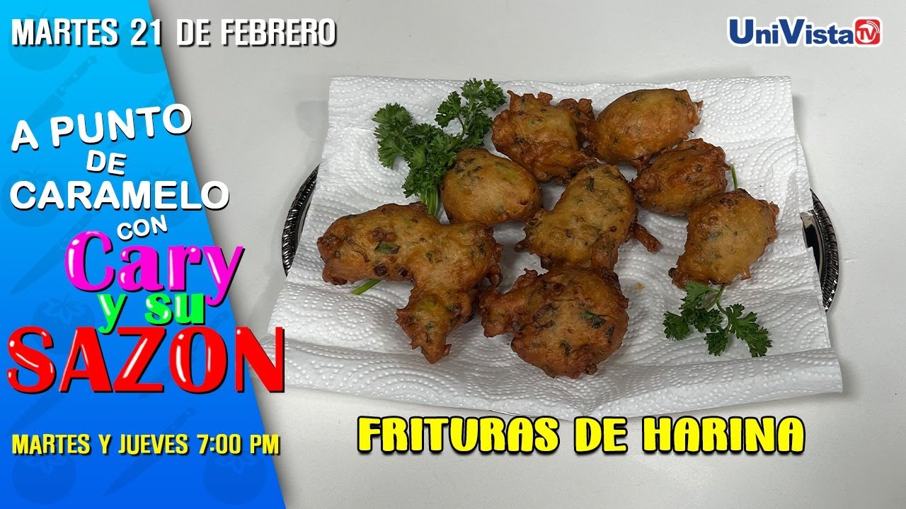 Deliciosa Frituras de Harina A Punto de Caramelo con Cary y su Sazón ...