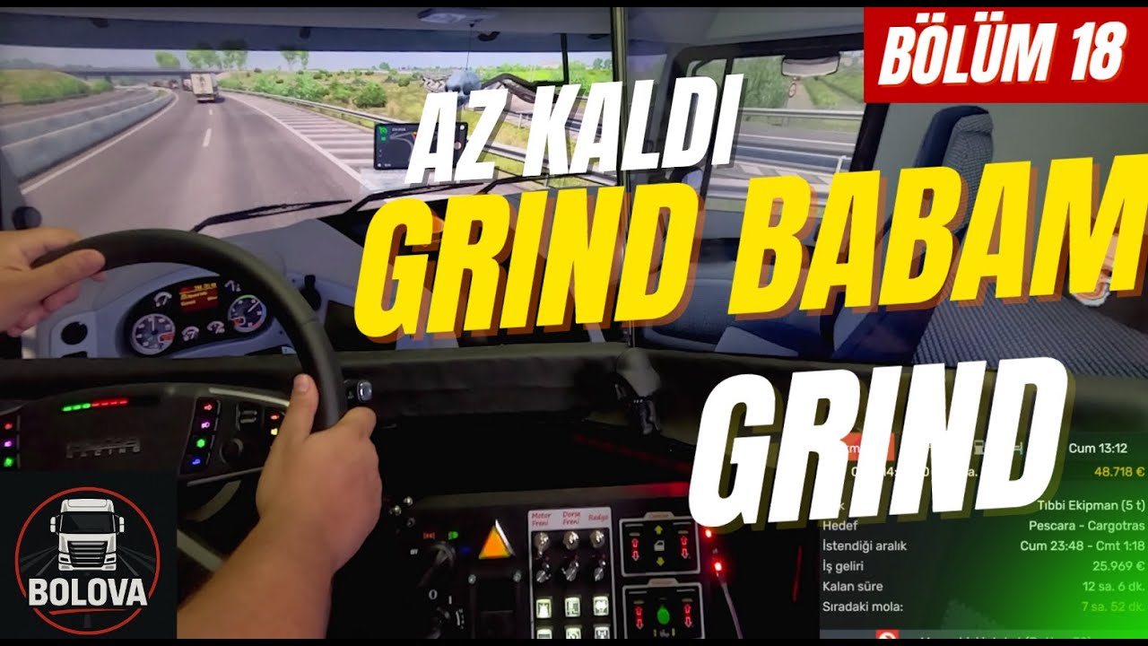 HA GAYRET AZ DAHA GRIND 18. BÖLÜM - ETS 2 - YouTube