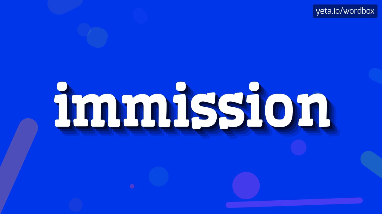 IMMISSION - HOW TO PRONOUNCE IT!? - YouTube