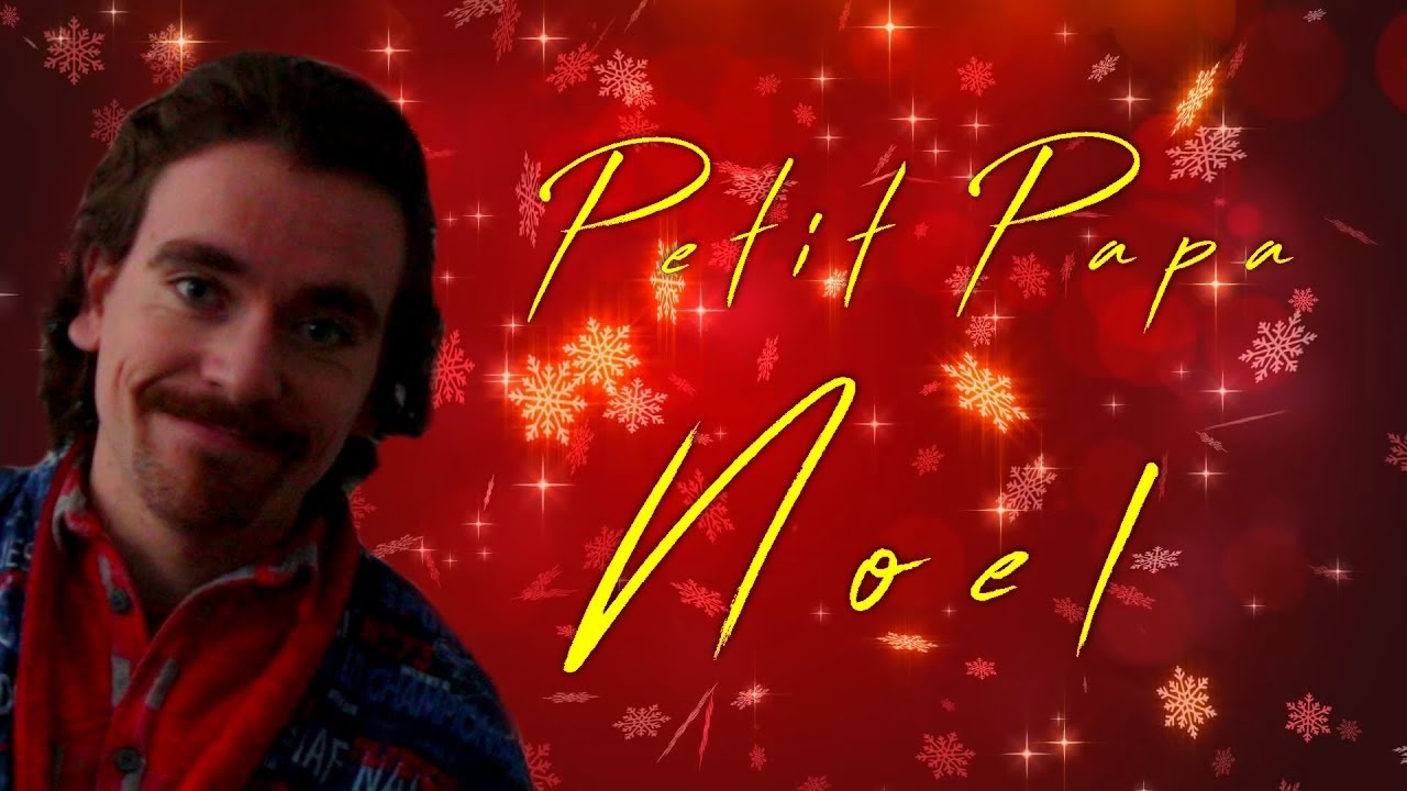 Petit Papa Noël - Revisité - Chanson pour les presque enfants - YouTube