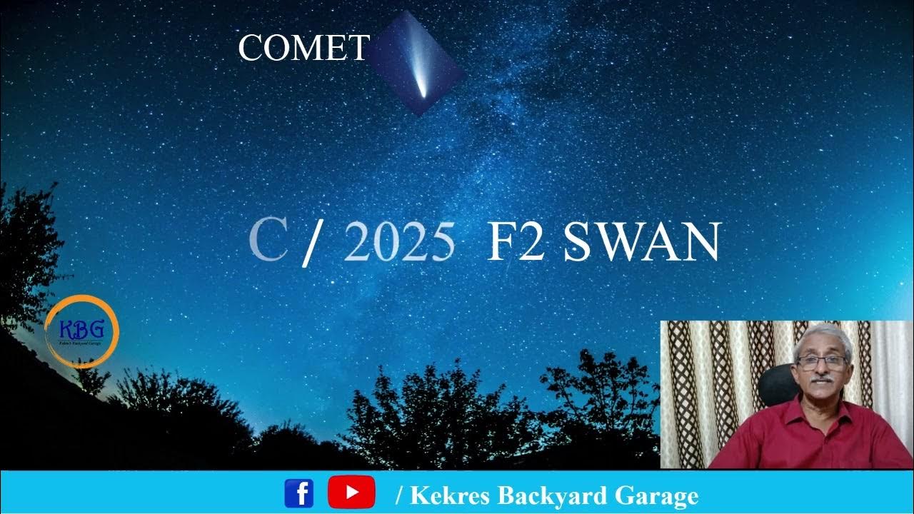 Ep 185 - धुमकेतू C/2025 F2, SWAN | COMET C/2025 F2 - YouTube