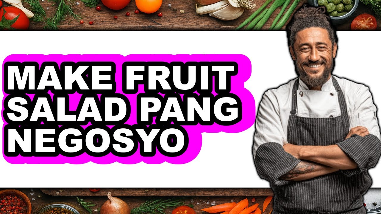 How To Make Fruit Salad Pang Negosyo (UPDATED) - YouTube