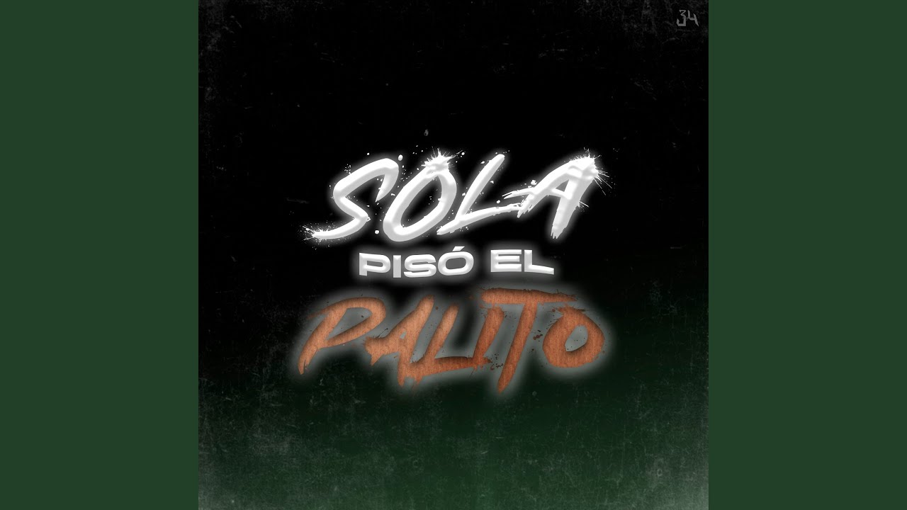 Sola Piso el Palito - YouTube