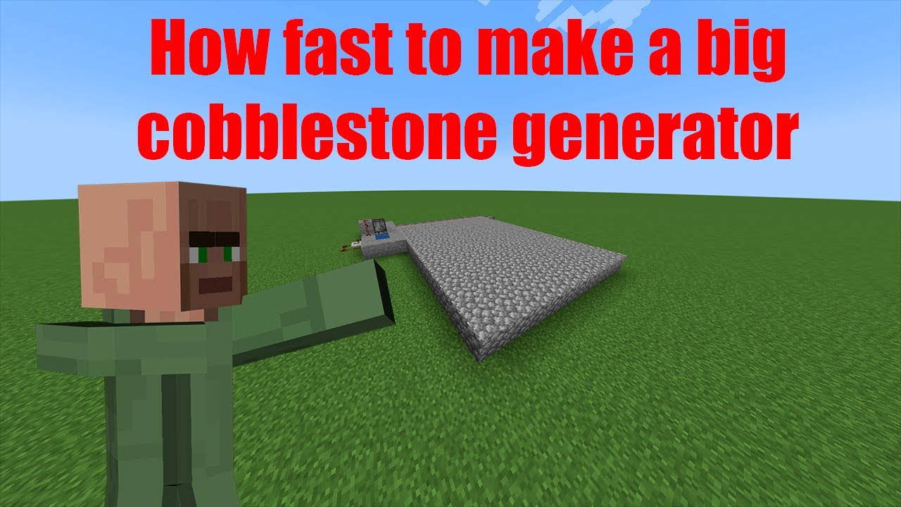 How Fast To Make A Big Cobblestone Generator In Minecraft | Version 1. ...