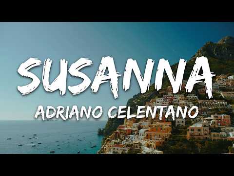 Adriano Celentano - Susanna (Testo/Lyrics)