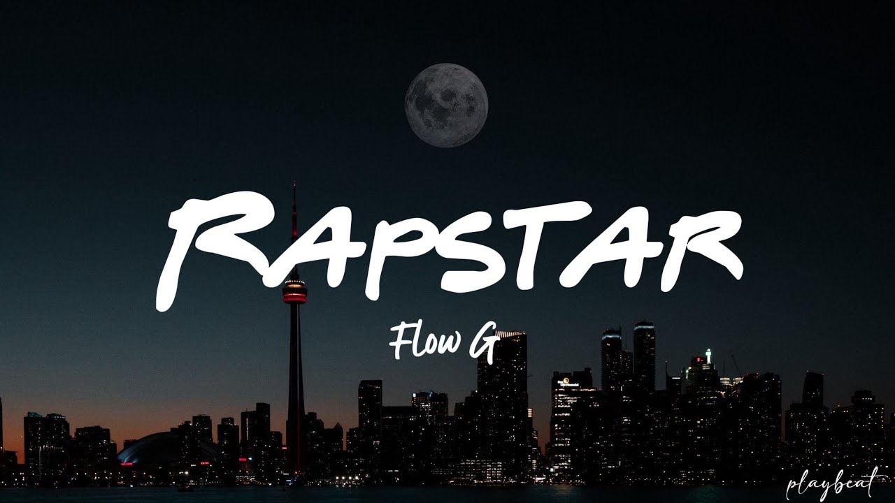 Rapstar - Flow G (Lyrics) - YouTube