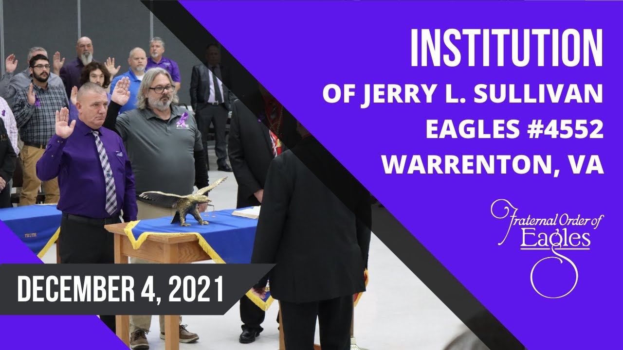Institution Of Jerry L. Sullivan Eagles #4552 - YouTube